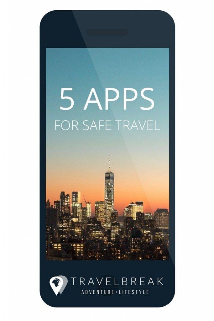5 Mobile Apps for Safe Travel • TravelBreak